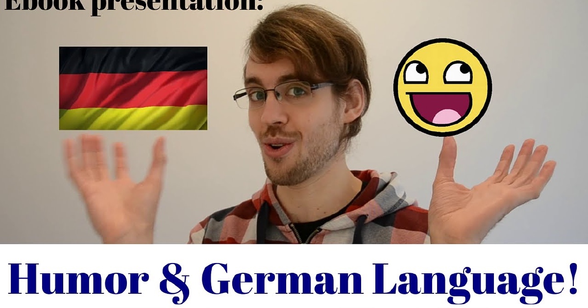 Lesson #5: Humor & German Language! Let's just laugh about German ...